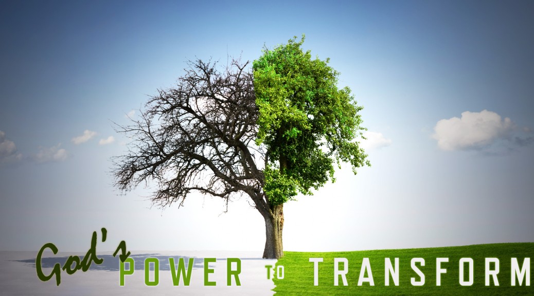 21-1114 God’s Power To Transform | Sierra Vista Fellowship